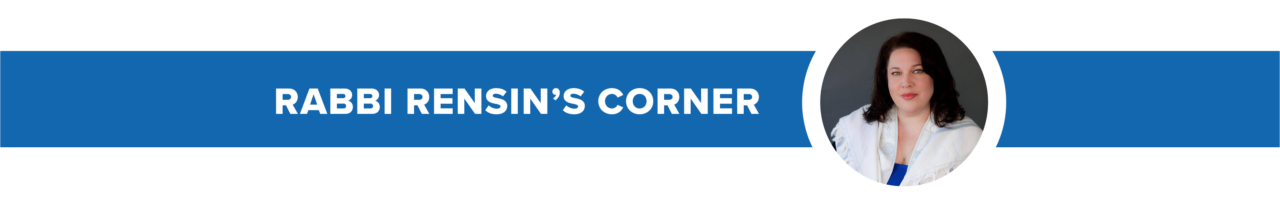 Rabbi Rensin’s Corner | Jewish Family & Child Service in Portland, Oregon